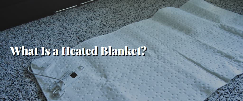 How Do Heated Blankets Work? – MY Healthy Balance